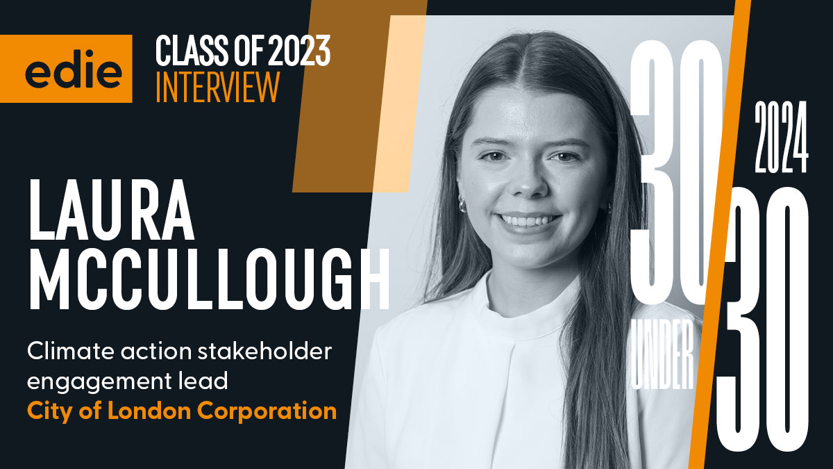 Meet edie’s 30 Under 30 Class of 2023: Laura McCullough, City of London ...