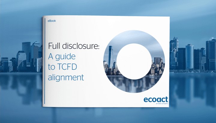 Full disclosure: a guide to TCFD alignment - edie