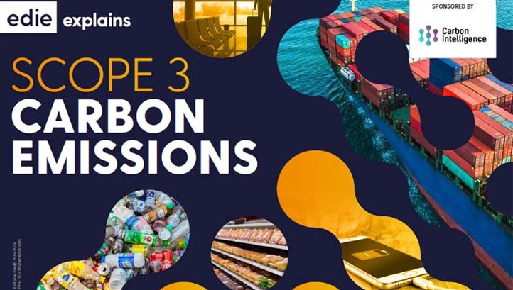 Get to grips with Scope 3 emissions using edie's new Explains guide for ...