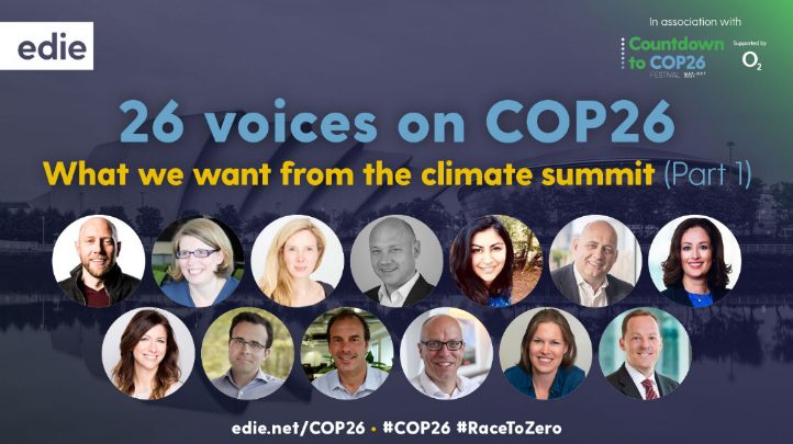 26 voices on COP26: What we want from the climate summit (part 1) - edie
